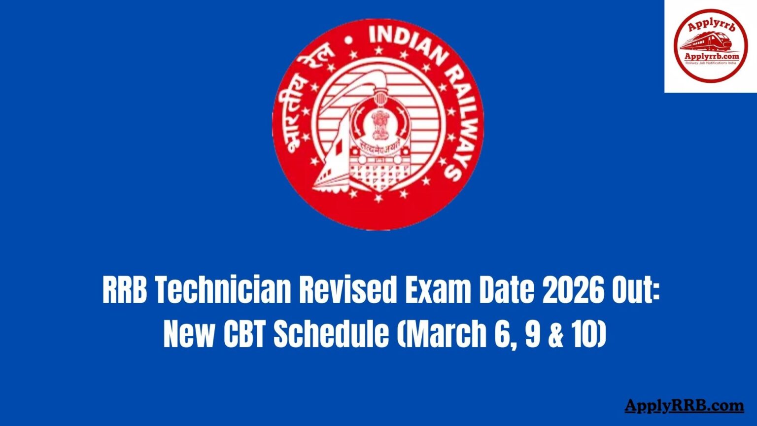 RRB Technician Revised Exam Date 2026 Out: New CBT Schedule (March 6, 9 ...